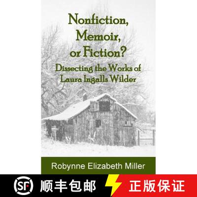 【3-4周达】Nonfiction, Memoir, or Fiction?: Dissecting the Works of Laura Ingalls Wilder [9781947370043]