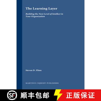 【3-4周达】精装 The Learning Layer: Building the Next Level of Intellect in Your Organization [9780230103016]