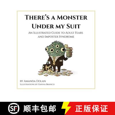 【3-4周达】精装 There's a Monster Under My Suit: An Illustrated Guide to Adult Fears and Imposter Syn... [9781967024209]