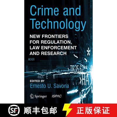 【3-4周达】Crime and Technology : New Frontiers for Regulation, Law Enforcement and Research [9781402029233]