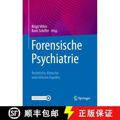 【3-4周达】精装 Forensische Psychiatrie: Rechtliche, klinische und ethische Aspekte (1. Aufl. 2023) [9783662644645]