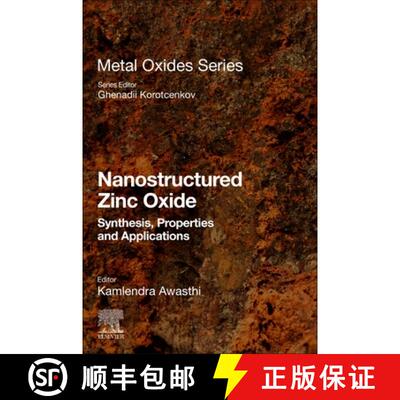 【3-4周达】Nanostructured Zinc Oxide: Synthesis, Properties and Applications [9780128189009]