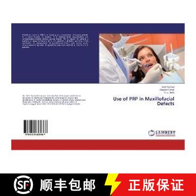 预订 Use of PRP in Maxillofacial Defects [9783659825767]