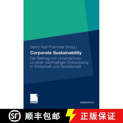 【3-4周达】精装 Corporate Sustainability: Der Beitrag von Unternehmen zu einer nachhaltigen Entwicklu... [9783834924995]