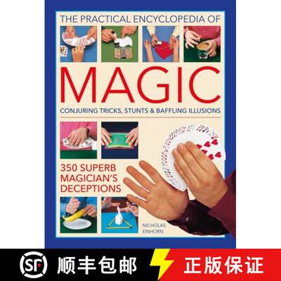 【3-4周达】精装 The Practical Encyclopedia of Magic: Conjuring Tricks, Stunts & Baffling Illusions: 3... [9780754835264]