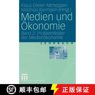 【3-4周达】Medien und Ökonomie : Band 2: Problemfelder der Medienökonomie [9783531136332]
