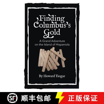【3-4周达】Finding Columbus's Gold: A Grand Adventure on the Island of Hispaniola [9781665723848]