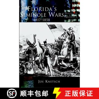 【3-4周达】Florida's Seminole Wars:: 1817-1858 [9780738524245]