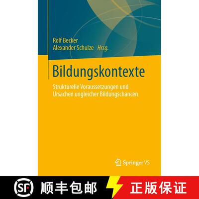【3-4周达】Bildungskontexte : Strukturelle Voraussetzungen und Ursachen ungleicher Bildungschancen [9783531182261]