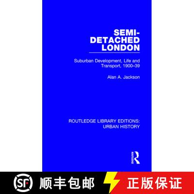 【3-4周达】Semi-Detached London: Suburban Development, Life and Transport, 1900-39 [9780815386711]