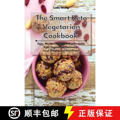 【3-4周达】The Smart Keto Vegetarian Cookbook: Easy, Mouthwatering and Affordable Keto Vegetarian Rec... [9781801934381]