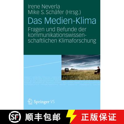【3-4周达】Das Medien-Klima: Fragen und Befunde der kommunikationswissenschaftlichen Klimaforschung [9783531177526]