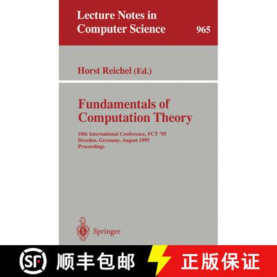 【3-4周达】Fundamentals of Computation Theory: 10th International Conference, Fct '95, Dresden, Germa... [9783540602491]