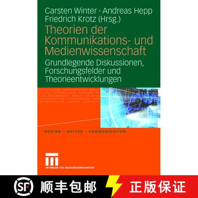 【3-4周达】Theorien der Kommunikations- und Medienwissenschaft: Grundlegende Diskussionen, Forschungs... [9783531151144]