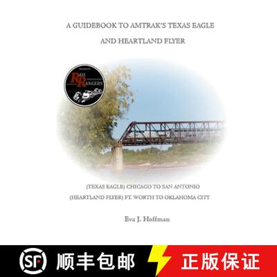 【3-4周达】A Guidebook to Amtrak's(r) Texas Eagle: Chicago to San Antonio: (Also Covers the Heartland... [9781365392054]