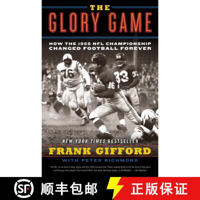 【3-4周达】The Glory Game: How the 1958 NFL Championship Changed Football Forever [9780061542572]