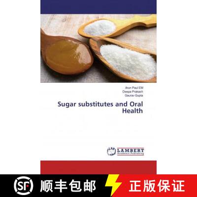 预订 Sugar substitutes and Oral Health [9786200431837]