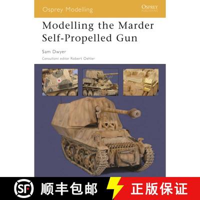 【3-4周达】Modelling the Marder Self-Propelled Gun [9781841768557]