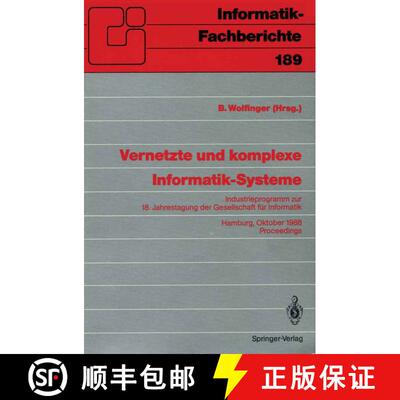 【3-4周达】Vernetzte und komplexe Informatik-Systeme: Industrieprogramm zur 18. Jahrestagung der Gese... [9783540504627]