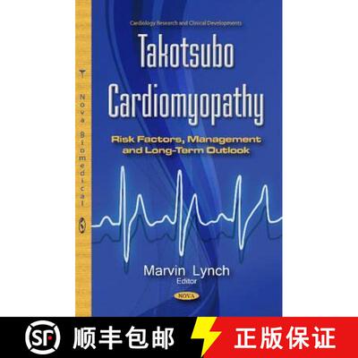 【3-4周达】精装 Takotsubo Cardiomyopathy: Risk Factors, Management and Long-Term Outlook [9781634846240]