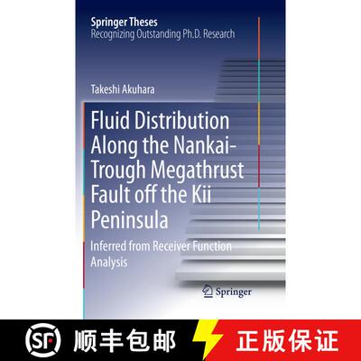 【3-4周达】Fluid Distribution Along the Nankai-Trough Megathrust Fault off the Kii Peninsula : Inferr... [9789811340857]