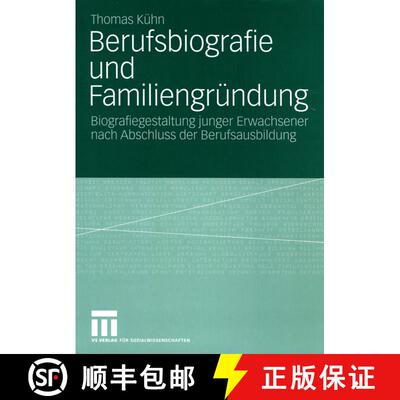 【3-4周达】Berufsbiografie und Familiengründung : Biografiegestaltung junger Erwachsener nach Abschl... [9783531141572]
