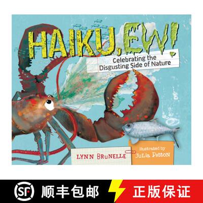 【3-4周达】精装 Haiku, Ew!: Celebrating the Disgusting Side of Nature [9781728492506]