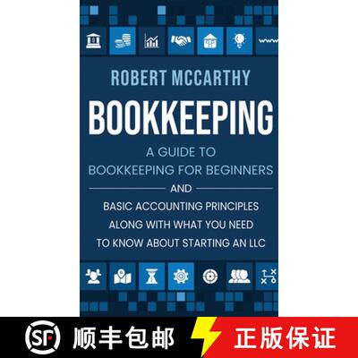 【3-4周达】精装 Bookkeeping: A Guide to Bookkeeping for Beginners and Basic Accounting Principles alo... [9781952559754]
