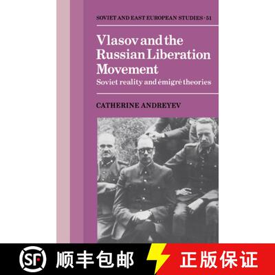 【3-4周达】精装 Vlasov and the Russian Liberation Movement: Soviet Reality and Emigre Theories - Vlas... [9780521305457]