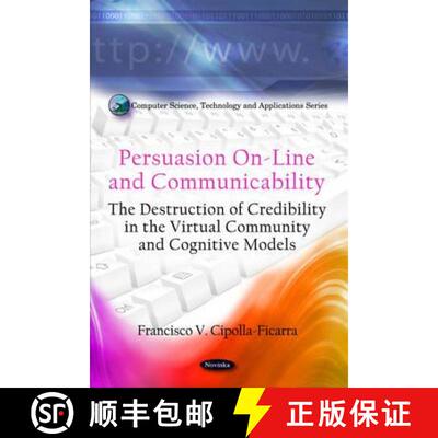 【3-4周达】Persuasion On-Line and Communicability: The Destruction of Credibility in the Virtual Comm... [9781616682682]