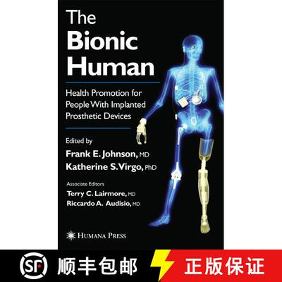 【3-4周达】精装 The Bionic Human: Health Promotion for People with Implanted Prosthetic Devices [9780896039599]