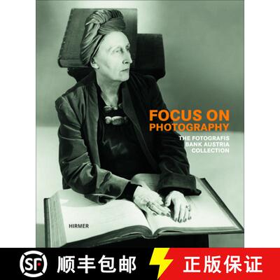 【3-4周达】精装 Fotografie Im Fokus/Focus On Photography: Die Sammlung Fotografis Bank Austria/The Fo... [9783777421537]