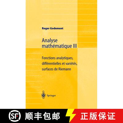【3-4周达】Analyse mathématique III : Fonctions analytiques, différentielles et variétés, surface... [9783540661429]