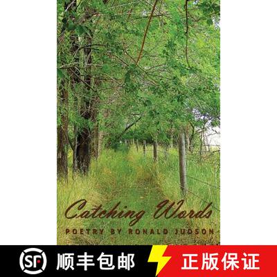 【3-4周达】Catching Words Poetry By Ronald Judson [9780615877198]