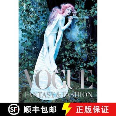 预订 Vogue: Fantasy & Fashion: Photographs of Empowering and Fantastical Fashion Narratives [9781419733321]