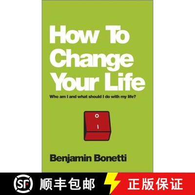 【3-4周达】How To Change Your Life - Who Am I And What Should I Do With My Life? [Wiley经管] [9780857084644]