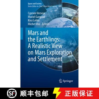 【3-4周达】Mars and the Earthlings: A Realistic View on Mars Exploration and Settlement [9783031668807]