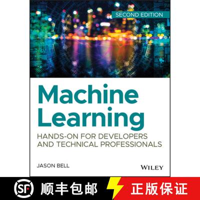 【3-4周达】Machine Learning - Hands-On For Developers And Technical Professionals, Second Edition [Wi... [9781119642145]