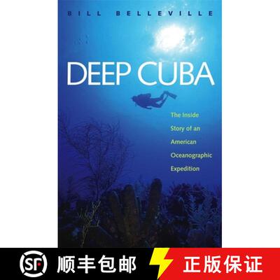 【3-4周达】Deep Cuba: The Inside Story of an American Oceanographic Expedition [9780820326207]