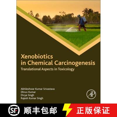 【3-4周达】Xenobiotics in Chemical Carcinogenesis: Translational Aspects in Toxicology [9780323905602]