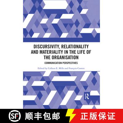 【3-4周达】Discursivity, Relationality and Materiality in the Life of the Organisation: Communication... [9780367592806]