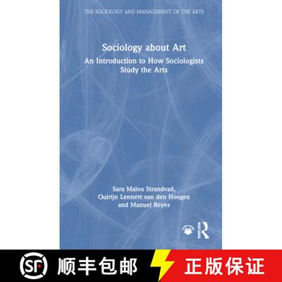 【3-4周达】精装 Sociology about Art: An Introduction to How Sociologists Study the Arts [9781032632001]