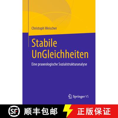 【3-4周达】Stabile UnGleichheiten : Eine praxeologische Sozialstrukturanalyse (1. Aufl. 2022) [9783658365844]