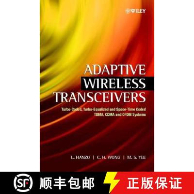 【3-4周达】Adaptive Wireless Transceivers - Turbo-Coded, Turbo-Equalised And Space-Time Coded Tdma, C... [9780470846896]