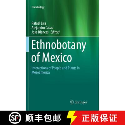 【3-4周达】Ethnobotany of Mexico : Interactions of People and Plants in Mesoamerica [9781493979356]