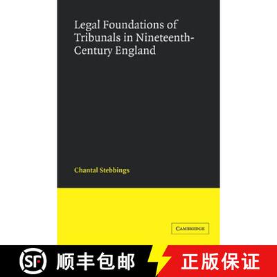 【3-4周达】精装 Legal Foundations of Tribunals in Nineteenth Century England: - Legal Foundations of ... [9780521869072]