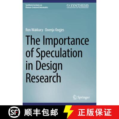 【3-4周达】The Importance of Speculation in Design Research [9783031670978]