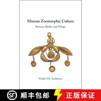【3-4周达】精装 Minoan Zoomorphic Culture: Between Bodies and Things [9781009452038]