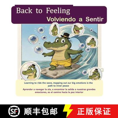 【3-4周达】Back to Feeling  / Volviendo a Sentir: Learning to ride the wave of emotions is the path t... [9798997511302]