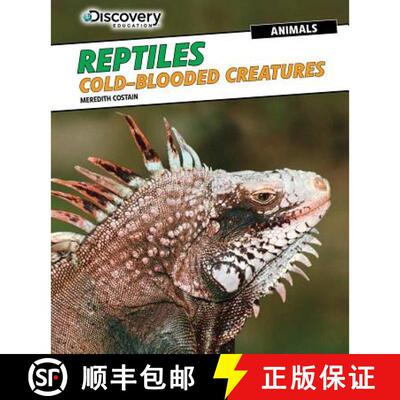 【3-4周达】Reptiles: Cold-Blooded Creatures [9781477769379]